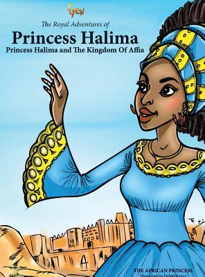 Princess Halima and The Kingdom of Affia by YaAdam Fye | Goodreads