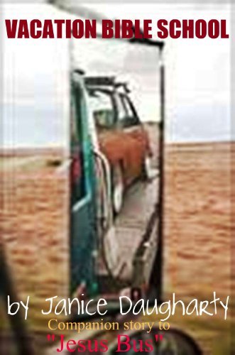 Vacation Bible School (Jesus Bus) by Janice Daugharty | Goodreads