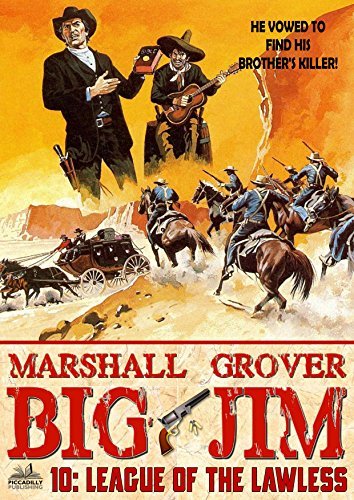 League of the Lawless (Big Jim, #10) by Marshall Grover | Goodreads