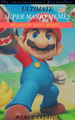 ULTIMATE SUPERMARIO MEMES MEGABOOK: Big Funny Picture Book Super Mario ...