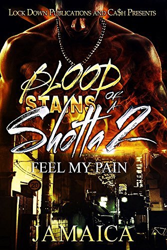 Blood Stains of a Shotta 2: Feel my Pain by Jamaica | Goodreads