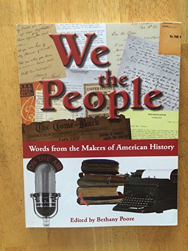We the People: Words from the Makers of American History by Bethany ...
