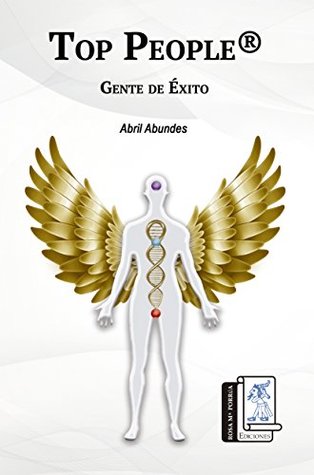 Top People: Gente de Éxito by Abril Abundes | Goodreads