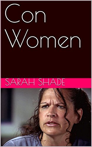 Con Women: A Collection of True Crime by Sarah Shade | Goodreads