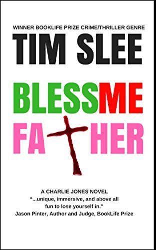Bless Me Father by Tim Slee | Goodreads
