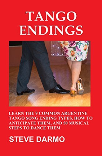Tango Endings: Learn the 9 Common Argentine Tango Song Ending Types ...