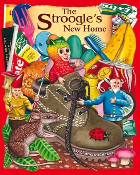 The Stroogle's New Home (Stroogle #2) by Cameron Stelzer | Goodreads