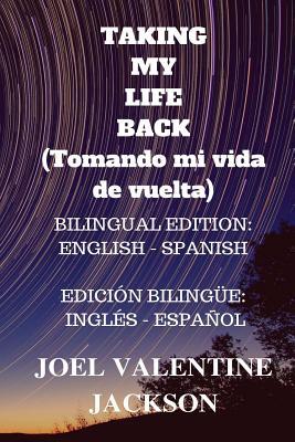 Taking My Life Back: Bilingual Edition (English - Spanish) by Joel ...