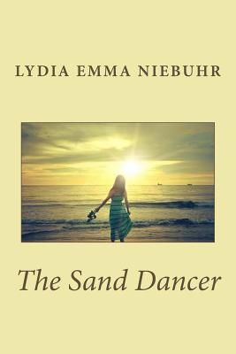 The Sand Dancer by Lydia Emma Niebuhr | Goodreads