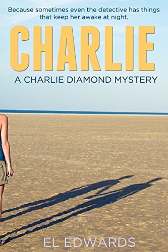 Charlie: Charlie Diamond Mystery 3 by El Edwards | Goodreads