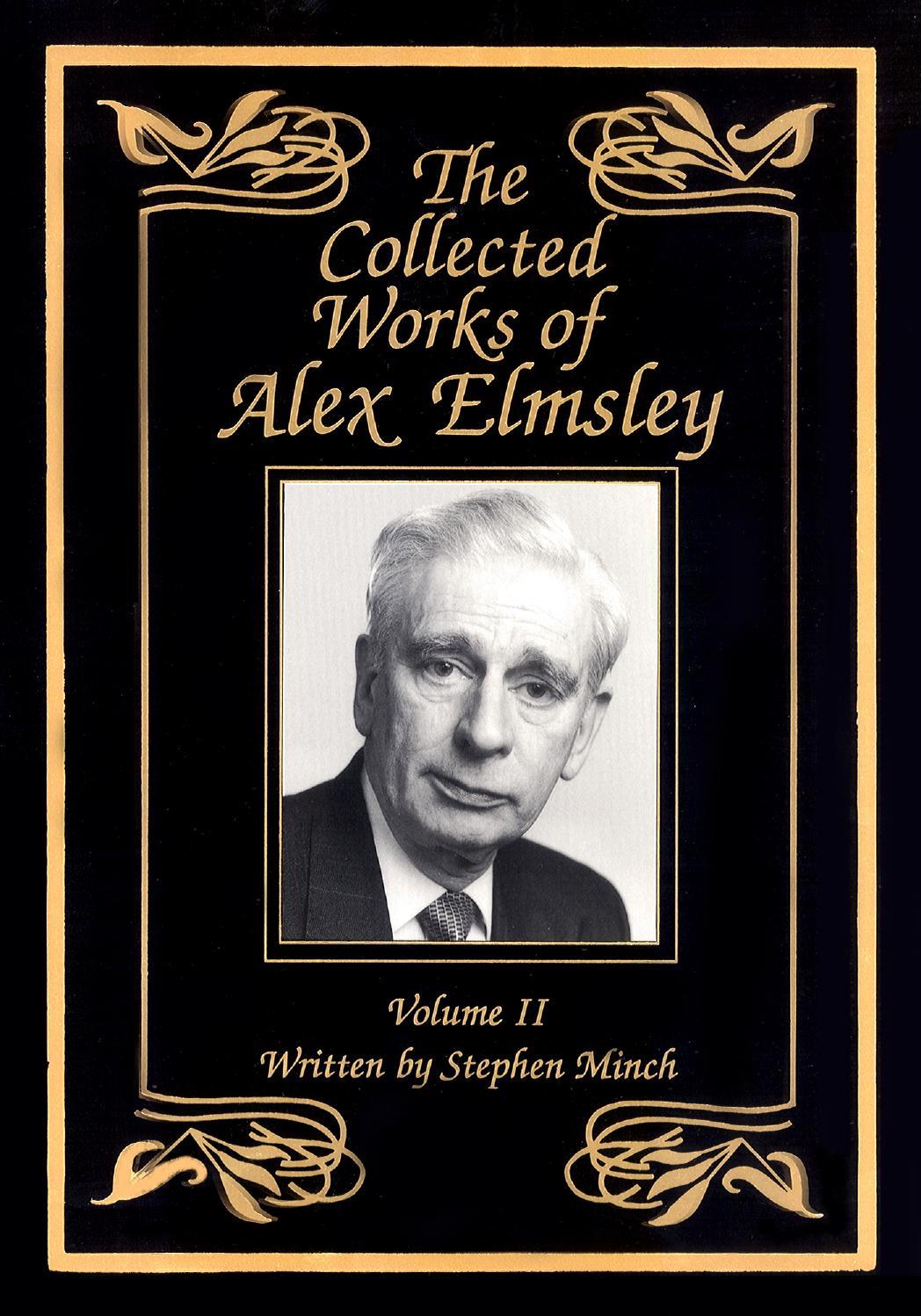 The Collected Works of Alex Elmsley Volume 2 by Stephen Minch | Goodreads