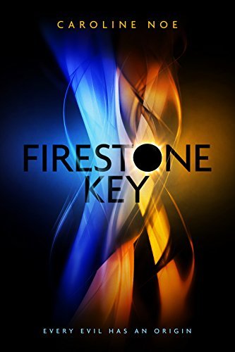 Firestone Key by Caroline Noe | Goodreads