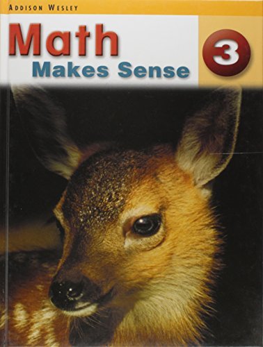 Math Makes Sense 3 by Addison Wesley | Goodreads