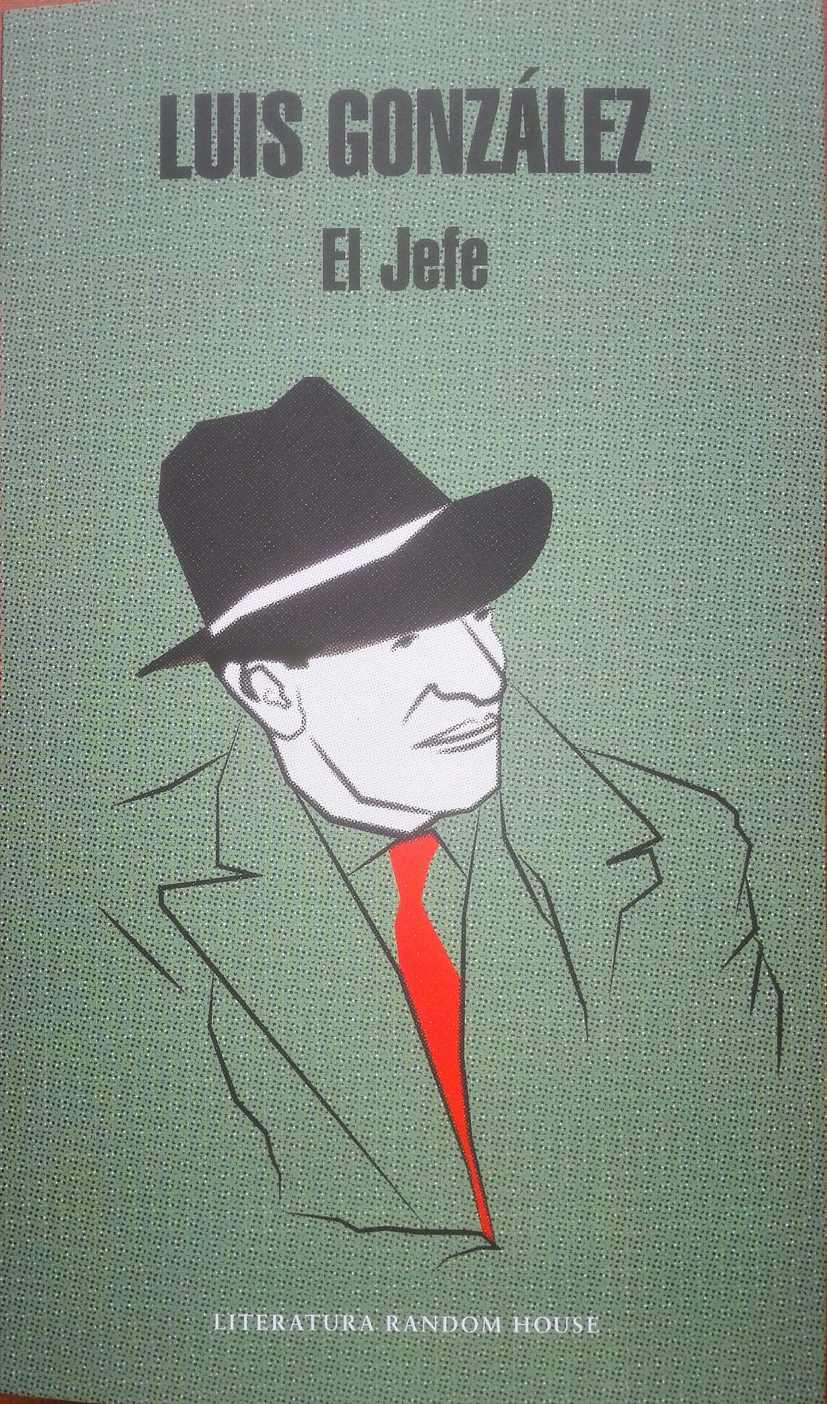 El Jefe by Luis González | Goodreads