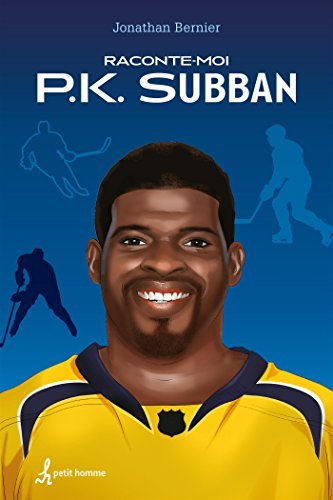 Raconte-moi PK Subban - Nº 15 (French Edition) by Jonathan Bernier ...