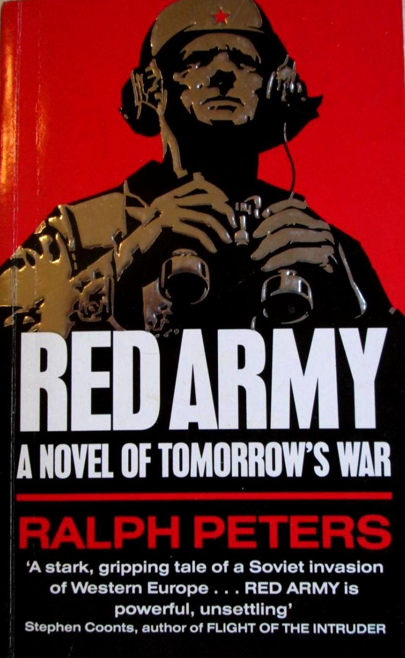 Red Army: A Novel Of Tomorrow's War by Ralph Peters | Goodreads