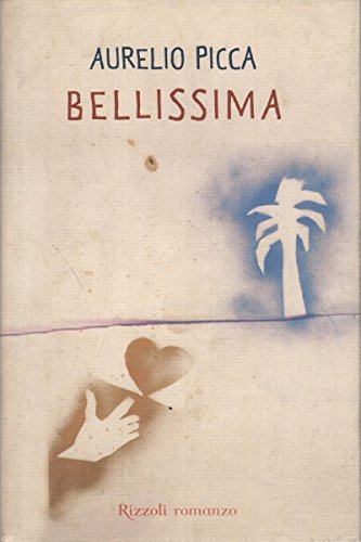 Bellissima (La scala) (Italian Edition) by Aurelio Picca | Goodreads