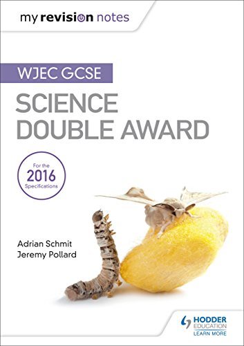 My Revision Notes: WJEC GCSE Science Double Award by Adrian Schmit ...