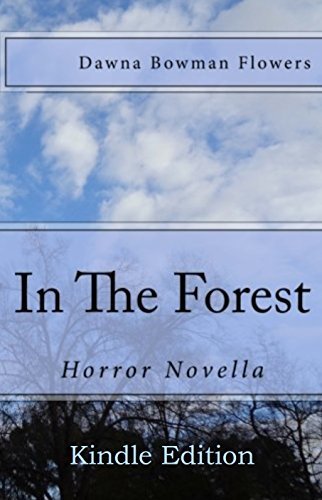In the Forest: A Horror Novella (Pine Veil Universe) by Dawna Flowers ...
