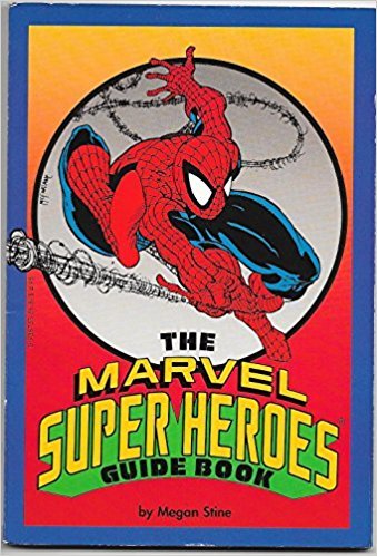 The Marvel Super Heroes Guide Book by Megan Stine | Goodreads
