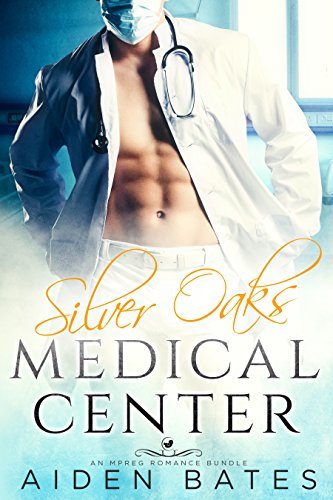 Silver Oaks Medical Center by Aiden Bates | Goodreads