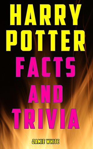 Harry Potter Facts and Trivia: Fun Facts and Trivia from the Harry ...