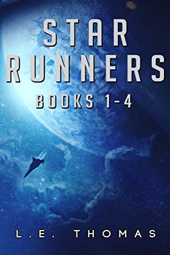 Star Runners (Books 1-4): A 4 Ebook Box Set by L.E. Thomas | Goodreads