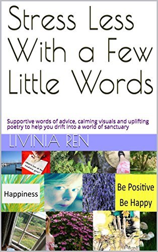 Stress Less With a Few Little Words: Supportive words of advice ...