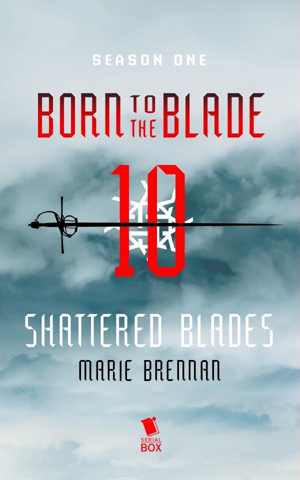 Shattered Blades (Born to the Blade #1.10) by Marie Brennan | Goodreads