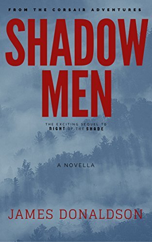 Shadow Men by James Donaldson | Goodreads