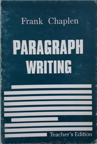 Paragraph Writing - Teachers Edition by Frank Chaplen | Goodreads