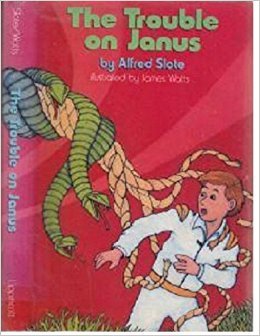 The Trouble on Janus by Alfred Slote | Goodreads