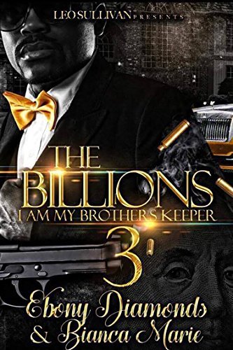 The Billions 3: I Am My Brother's Keeper by Ebony Diamonds | Goodreads