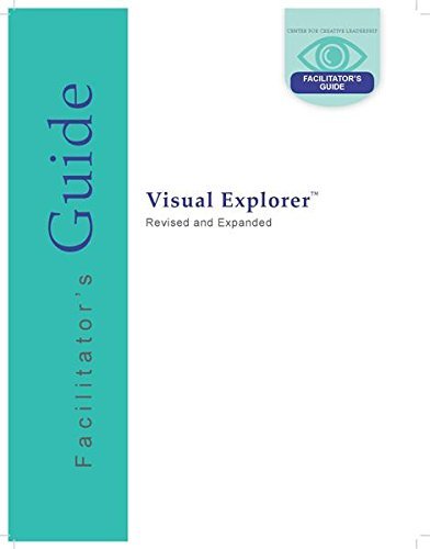 Visual Explorer Facilitator's Guide by Charles J Palus | Goodreads