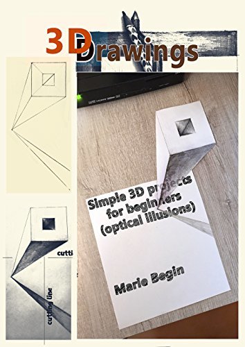 3D Drawings: Simple 3D projects for beginners by Marie Begin | Goodreads