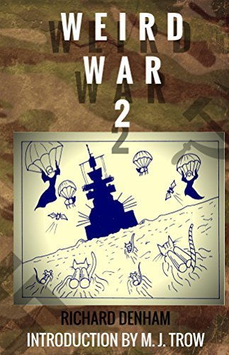 Weird War Two: Strange Facts and Tales from the World's Weirdest ...