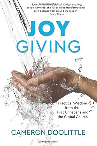 Joy Giving: Practical Wisdom from the First Christians and the Global ...