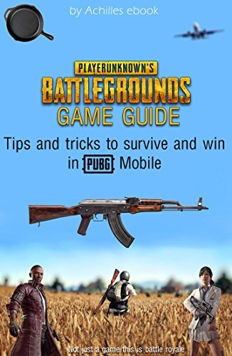 PlayerUnknown's Battlegrounds Game Guide: Tips and tricks to survive ...