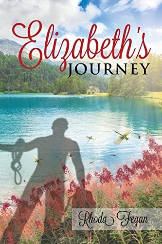 Elizabeth's Journey by Rhoda Fegan | Goodreads