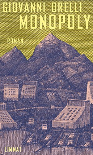 Monopoly: Roman (German Edition) by Giovanni Orelli | Goodreads