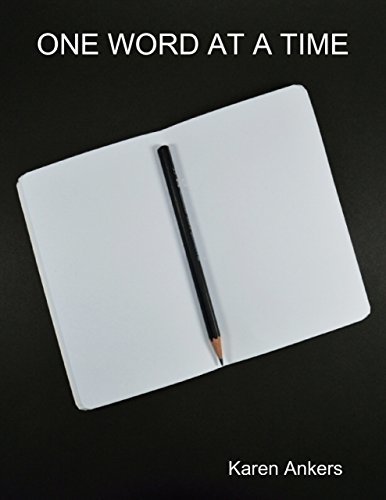 One Word At a Time by Karen Ankers | Goodreads