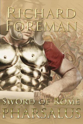 Pharsalus (Sword of Rome #5) by Richard Foreman | Goodreads