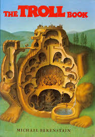 The Troll Book by Michael Berenstain | Goodreads