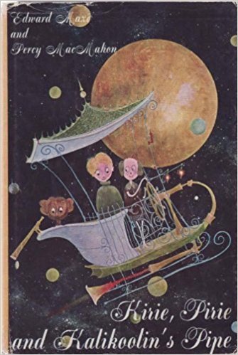 Kirie, Pirie, and Kalikoolin's Pipe by Edward Maze | Goodreads