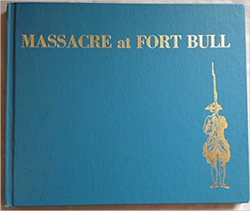 Massacre at Fort Bull; the de Léry expedition against Oneida Carry ...