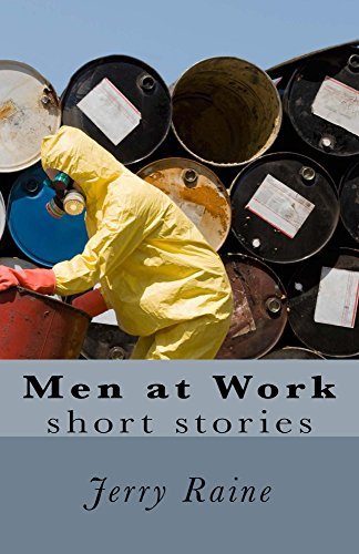Men at Work: short stories by Jerry Raine | Goodreads