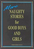 More Naughty Stories for Good Boys and Girls by Christopher Milne ...
