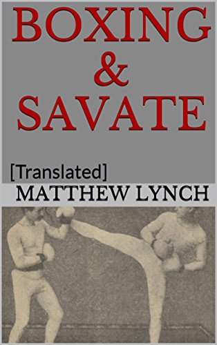 Boxing & Savate [Translated] by Matthew Lynch | Goodreads
