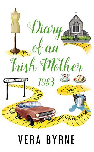 Diary of an Irish Mother: 1983 by Vera Byrne | Goodreads