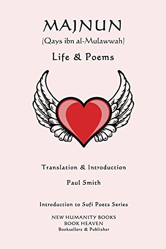 Majnun (Qays Ibn al-Mulawwah) - Life & Poems by Majnûn | Goodreads